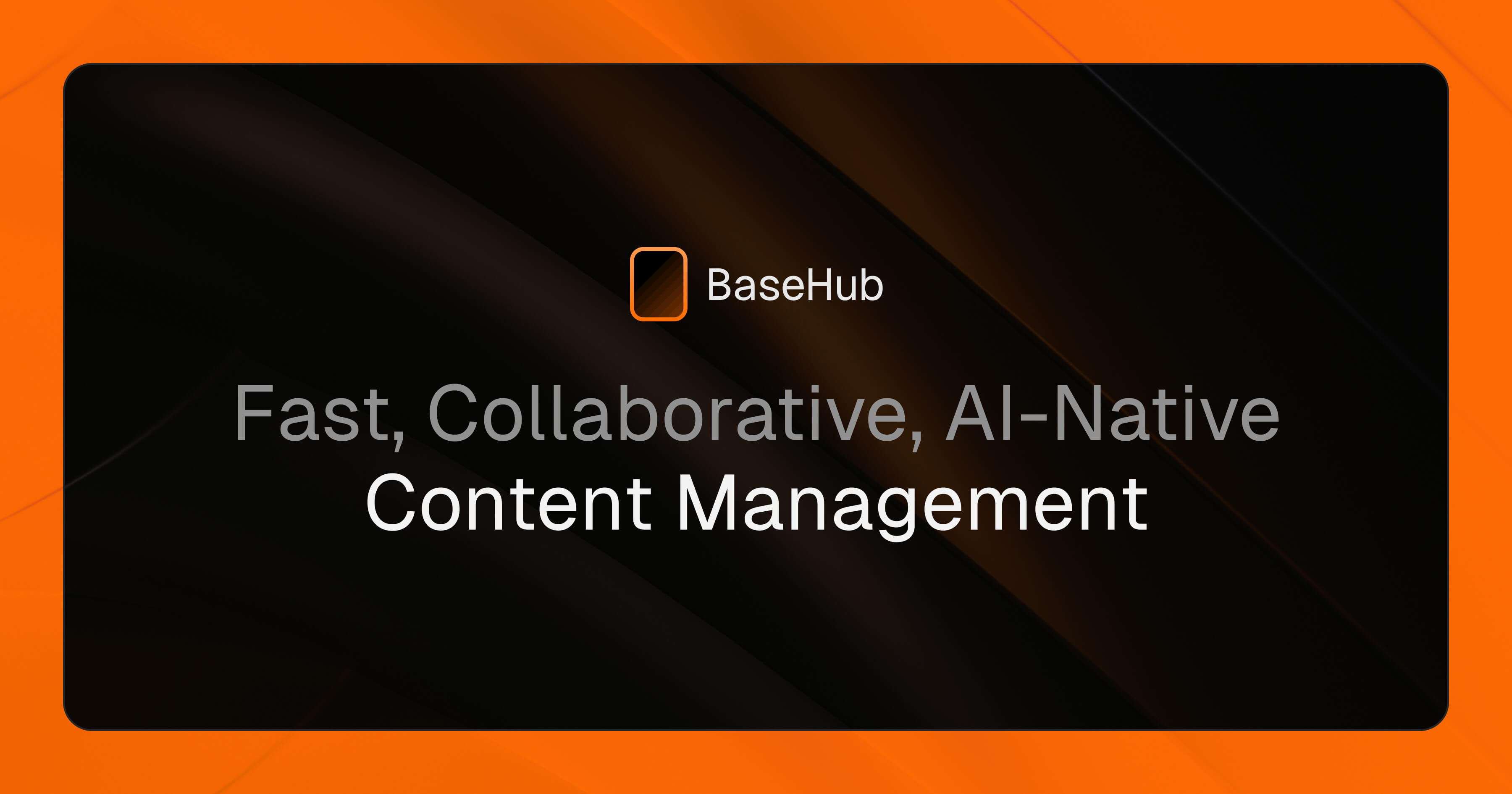 Fast, Collaborative, AI-Native Content Management — BaseHub